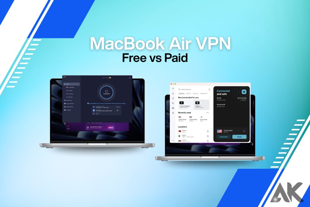 MacBook Air VPN 免费与付费：您应该选择哪一个？ - Flnug.com