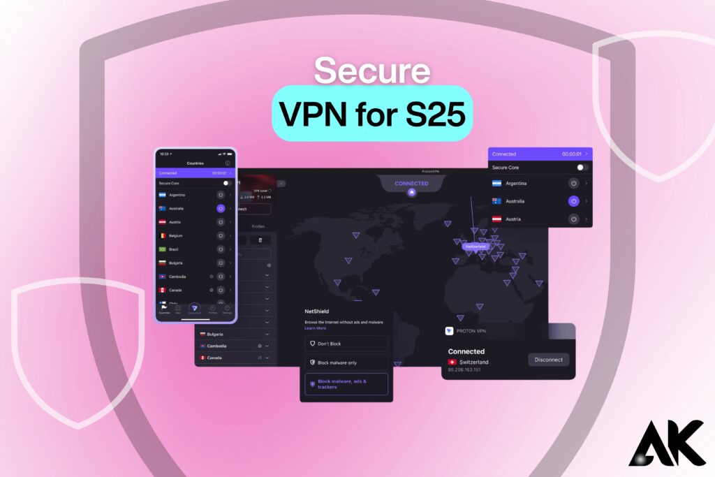S25的安全VPN：在2025年保护您的隐私的首选 - Flnug.com