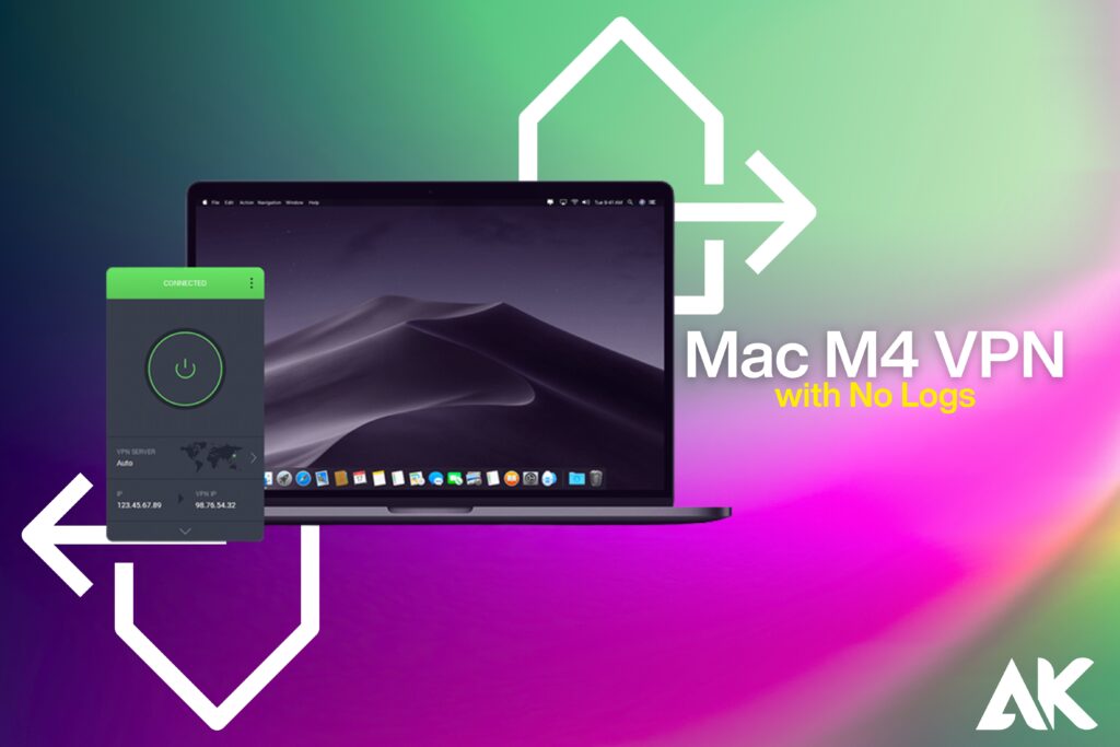 前5个Mac M4 VPN，没有日志以供最终隐私 - Flnug.com