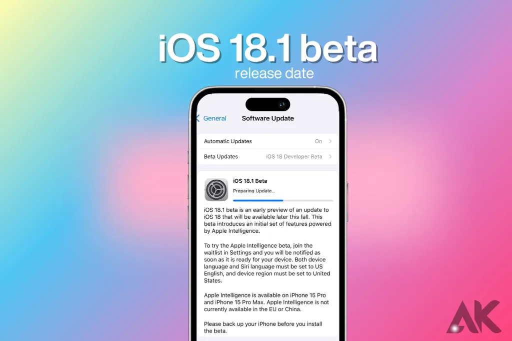 iOS 18.1 Beta发布日期：有什么新功能？ - Flnug.com