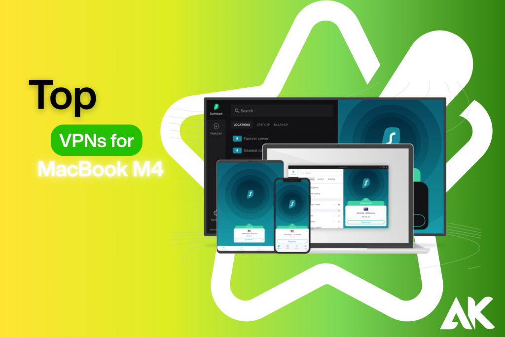 MacBook M4的10個最佳頂級VPN - Flnug.com
