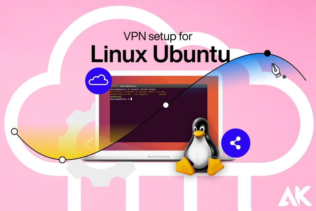 7 個適用於 Linux Ubuntu 的 VPN 設置專家技巧 - Flnug.com