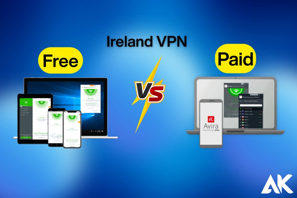 7個主要差異：愛爾蘭VPN免費VS支付的解釋 - Flnug.com